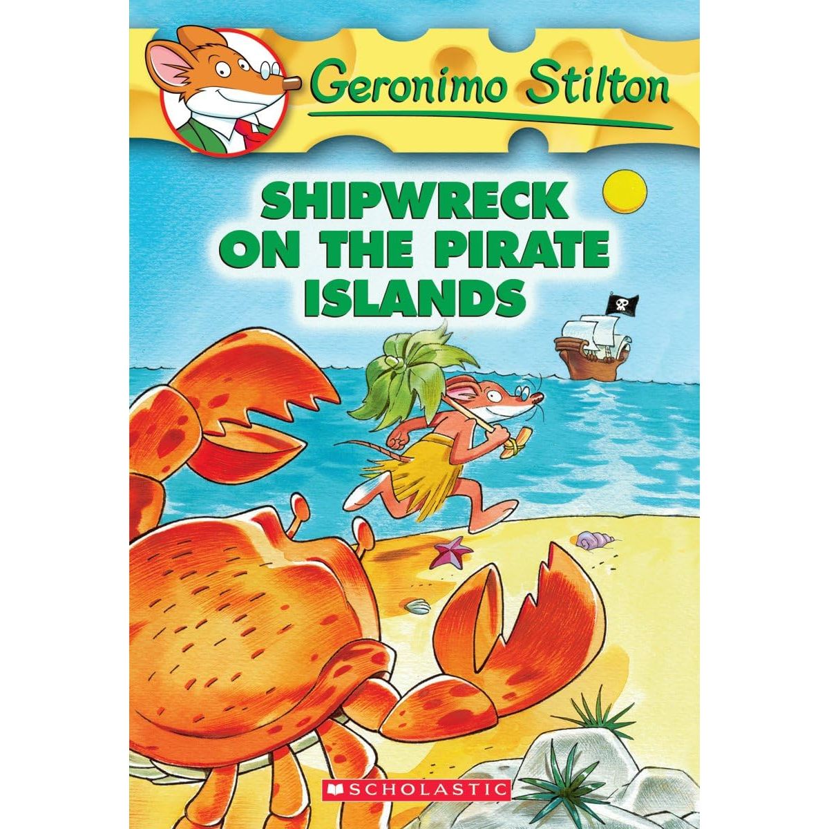 Shipwreck On The Pirate Islands ( Geronimo Stilton Book 18 ) – Pustak City